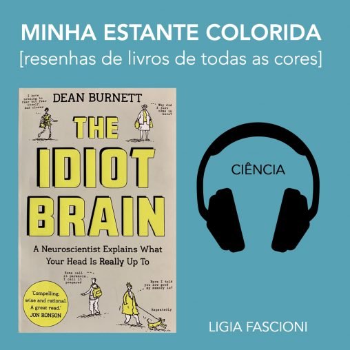 O cérebro idiota